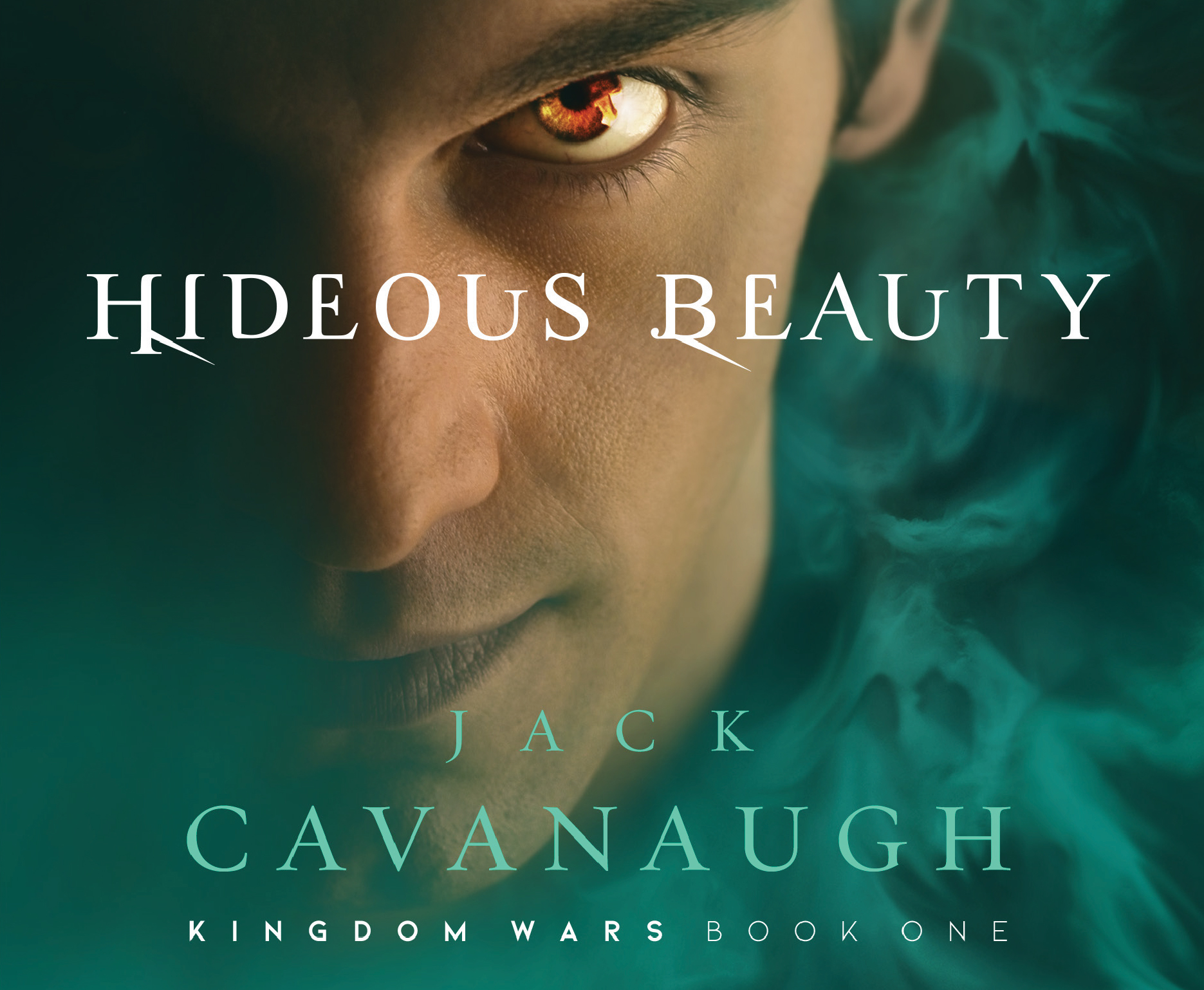 Hideous Beauty by Jack Cavanaugh | Goodreads