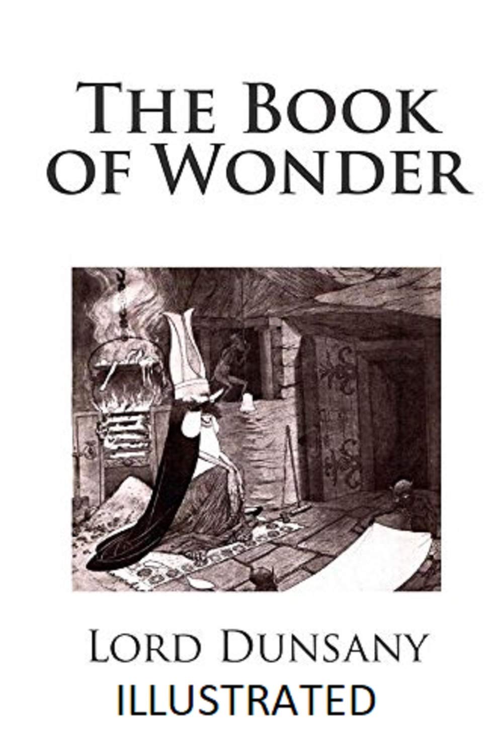 The Book of Wonder Illustrated by Lord Dunsany | Goodreads