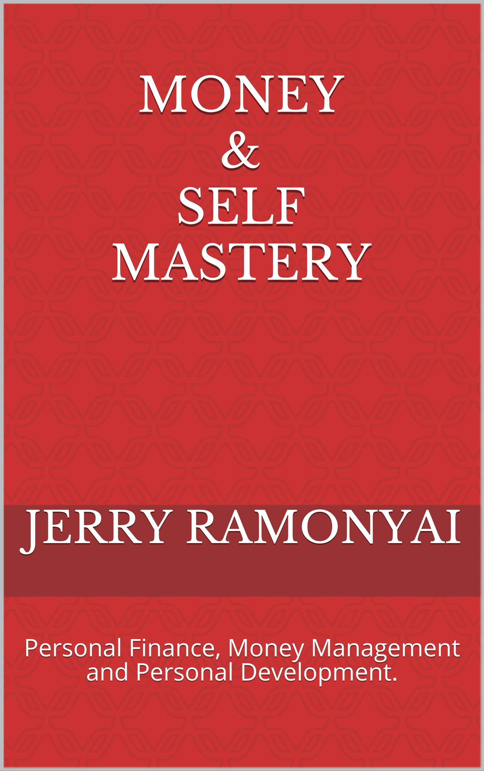 Money & Self Mastery: Personal Finance, Money Management and Personal ...