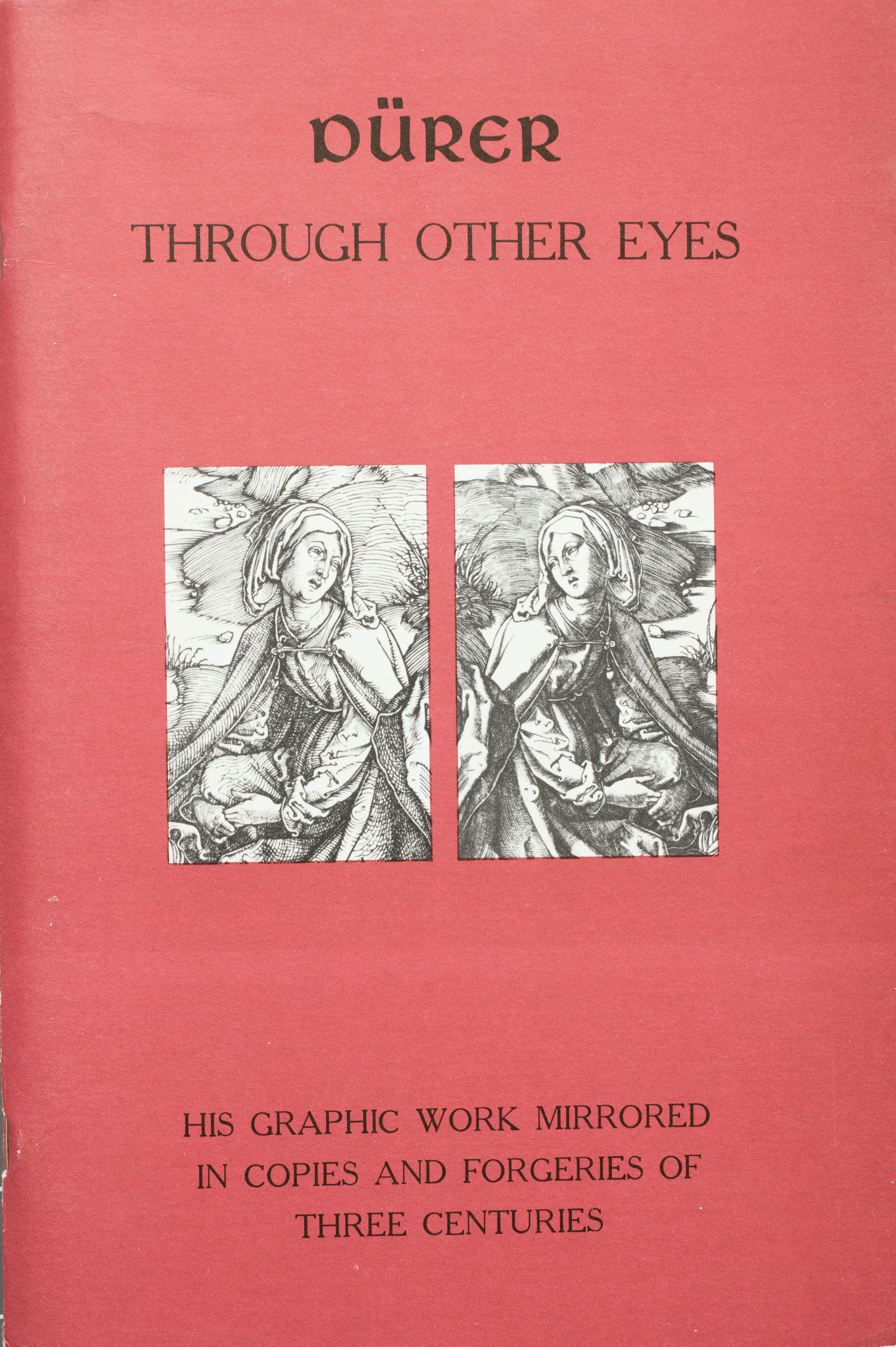 Durer Through Other Eyes: His Graphic Work in Copies and Forgeries of ...