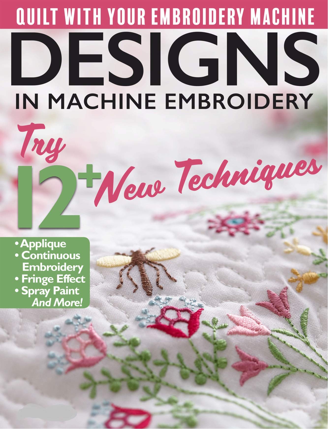 Designs in Machine Embroidery: Quilt with your Embroidery Machine by ...