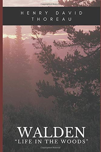 Walden: "Life in the Woods" by Henry David Thoreau | Goodreads