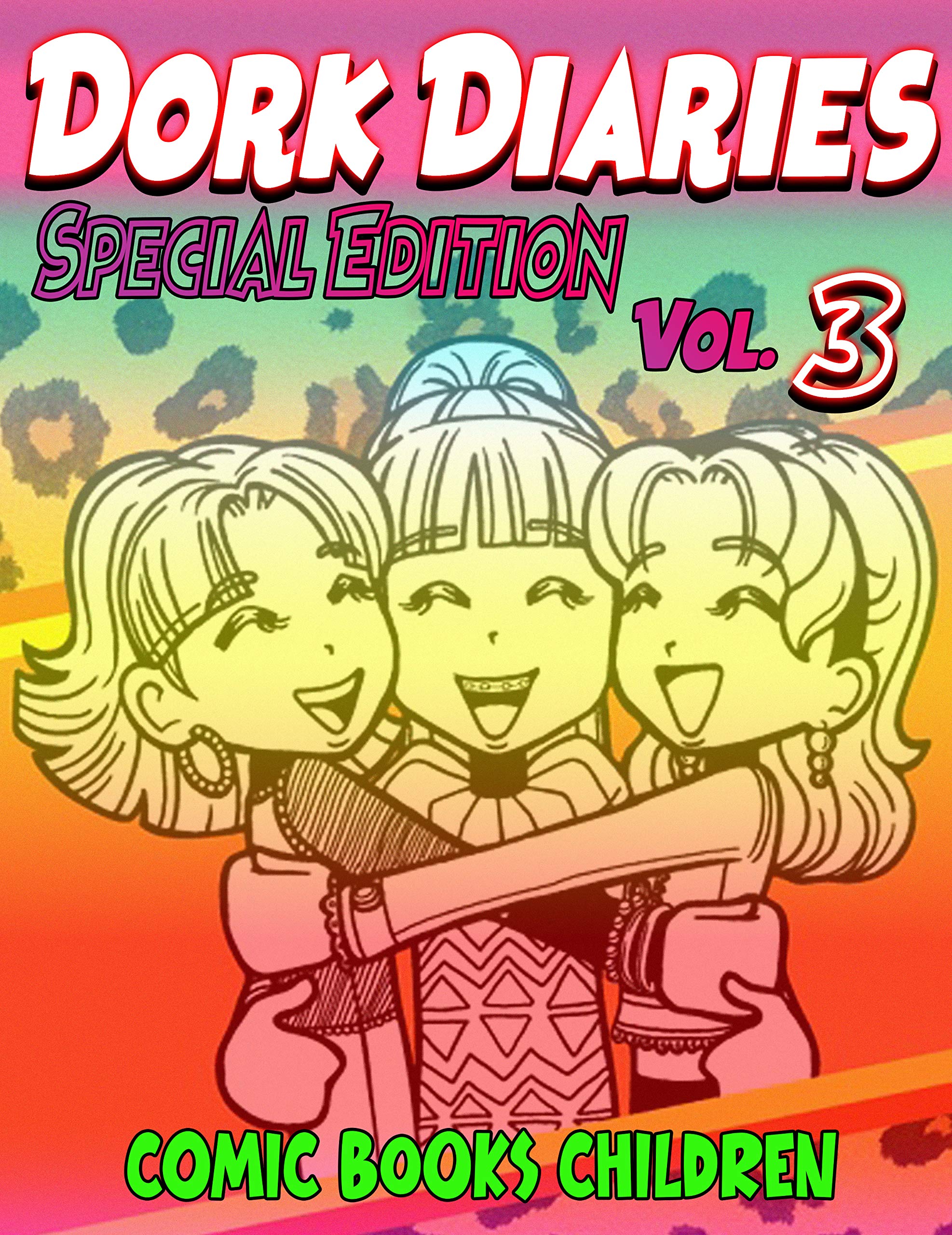 The Best of Comic Books Children Dork Diaries Special Edition: Special ...