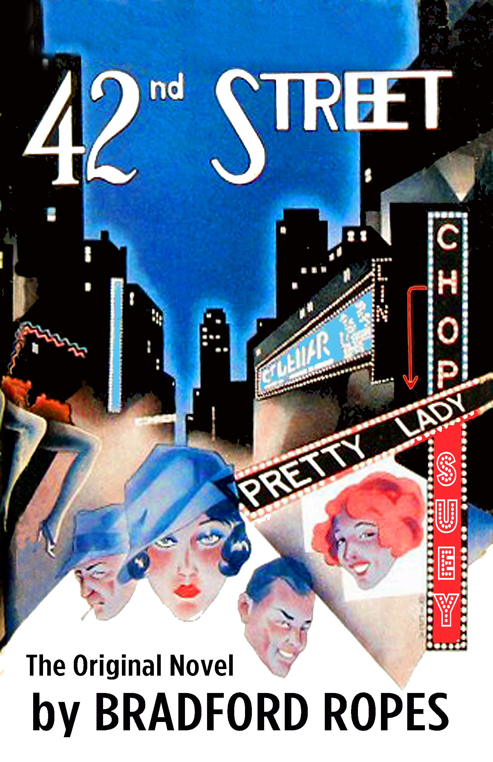 42nd Street: The Original Novel by Bradford Ropes | Goodreads