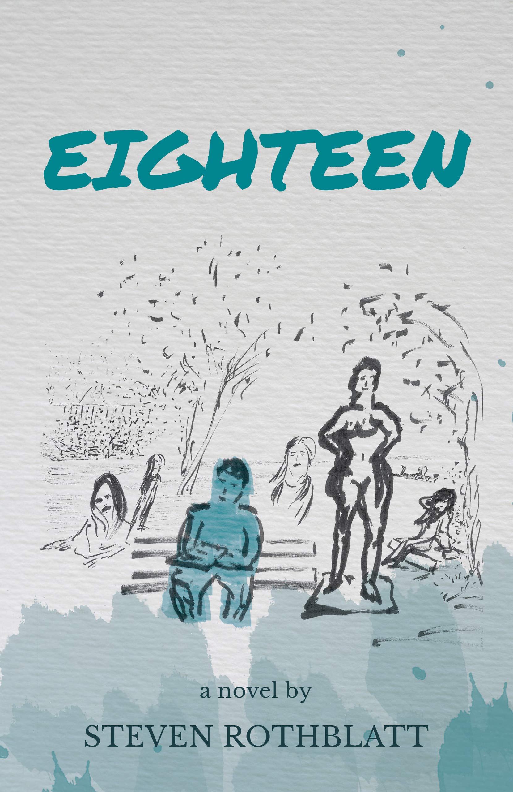 Eighteen (COLLEGE Book 1) by Steven Rothblatt | Goodreads