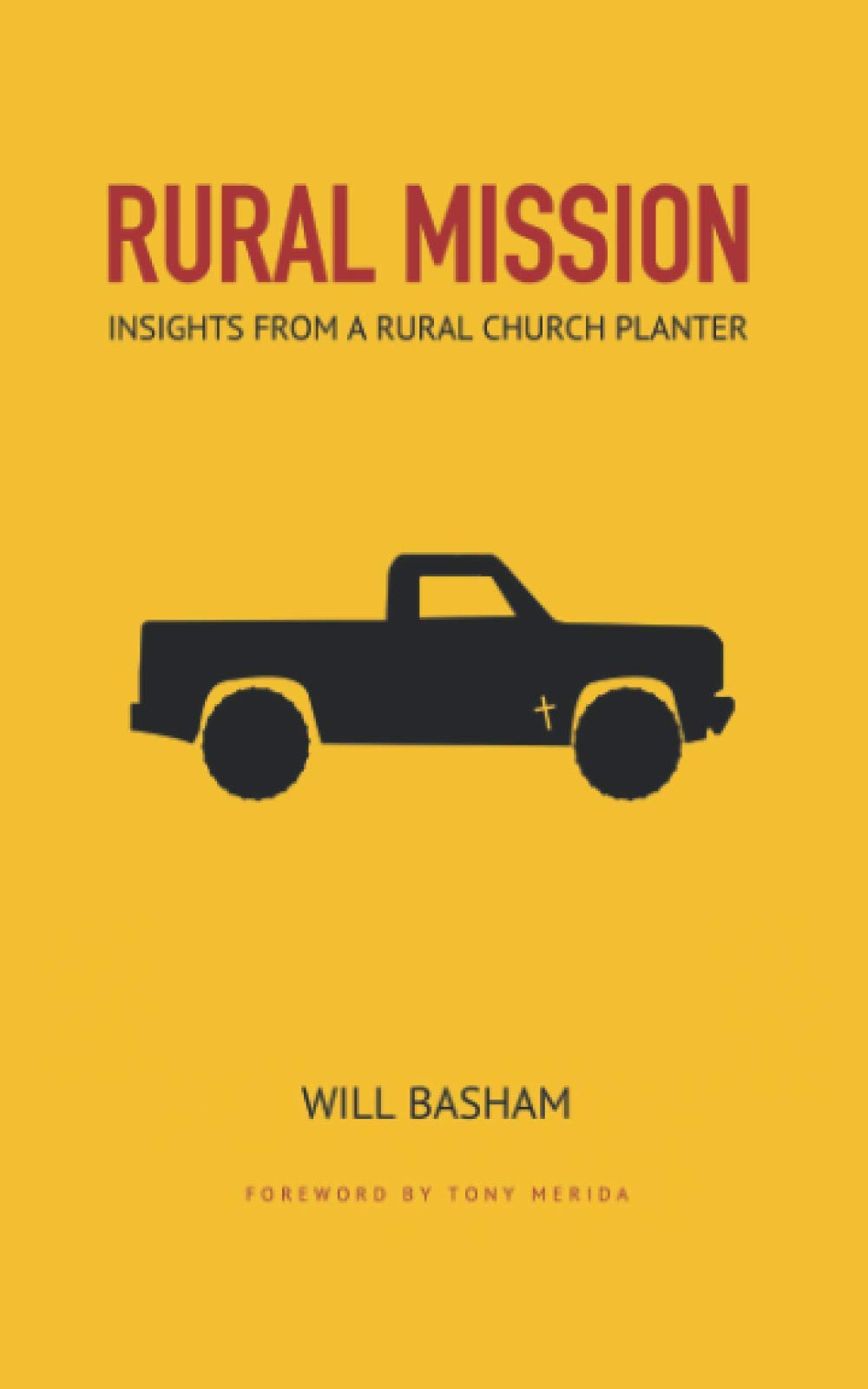 Rural Mission: Insights From A Rural Church Planter by Will Basham ...