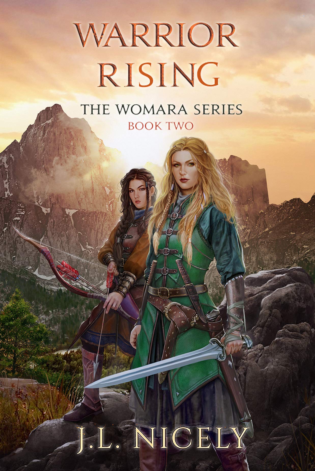 Warrior Rising: The Womara Series, Book Two by J.L. Nicely | Goodreads