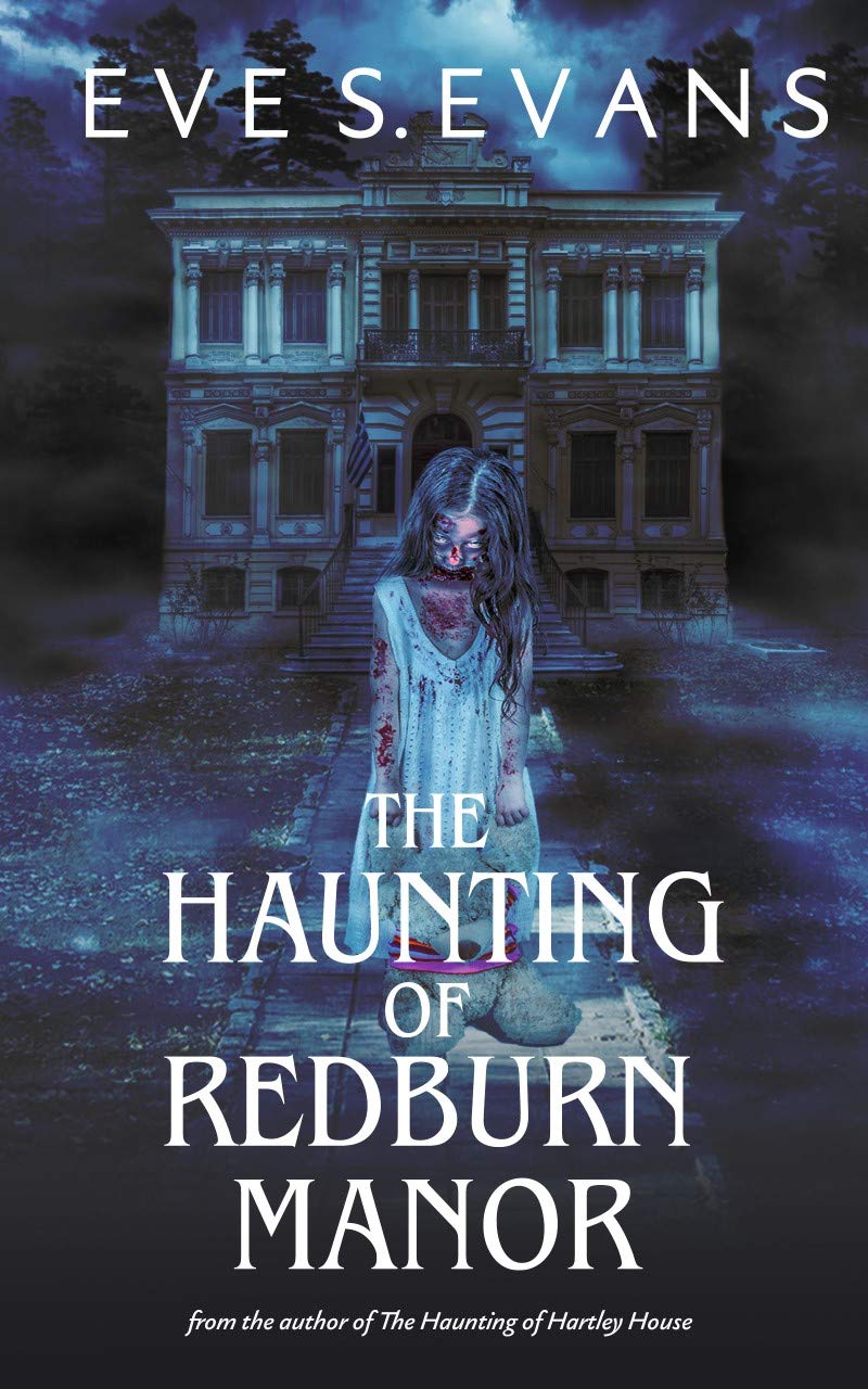 The Haunting of Redburn Manor by Eve S. Evans | Goodreads