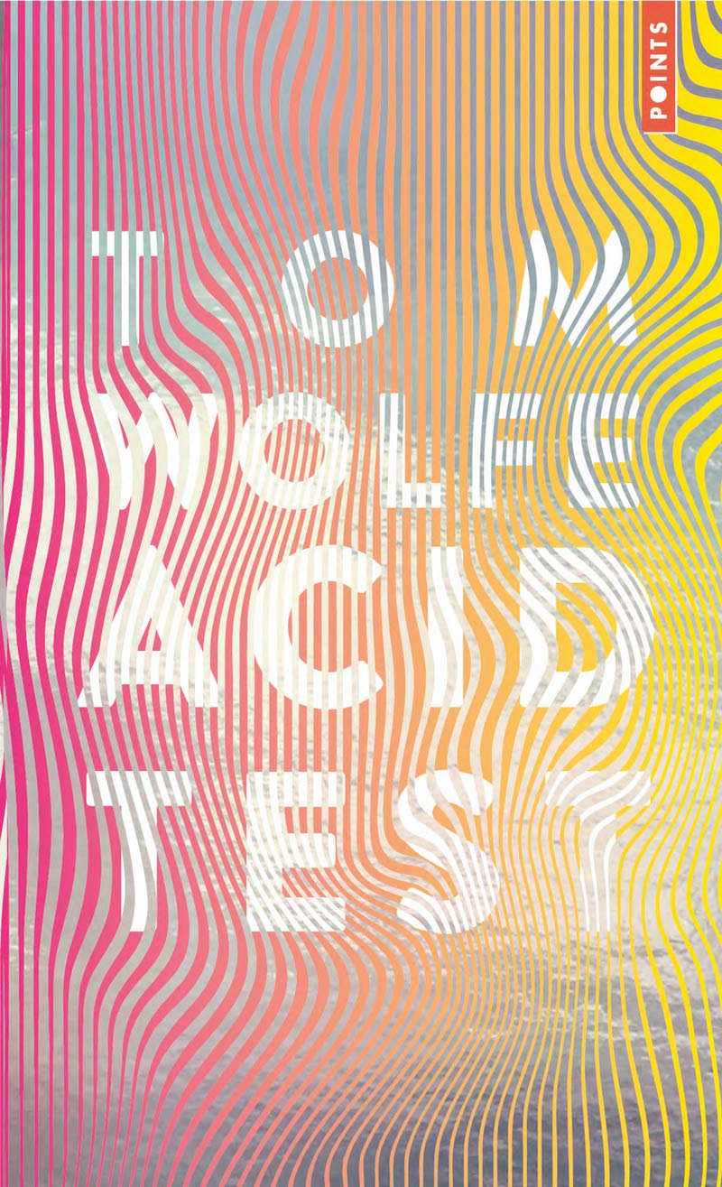 Acid test by Tom Wolfe | Goodreads
