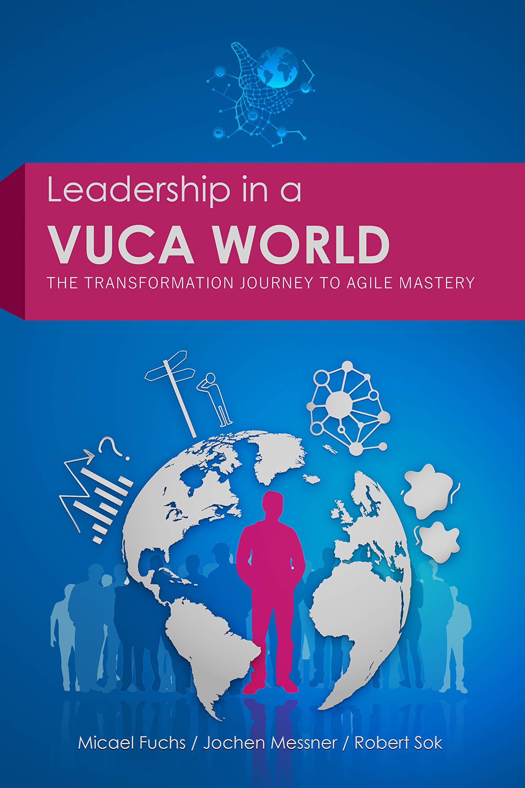Leadership in a Vuca World by Michael Fuchs | Goodreads