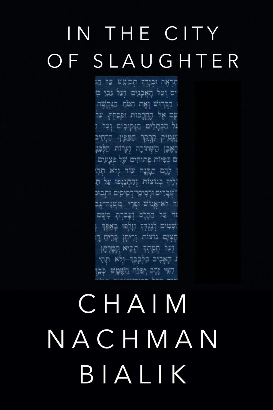In the City of Slaughter: A Poem by Chaim Nachman Bialik | Goodreads