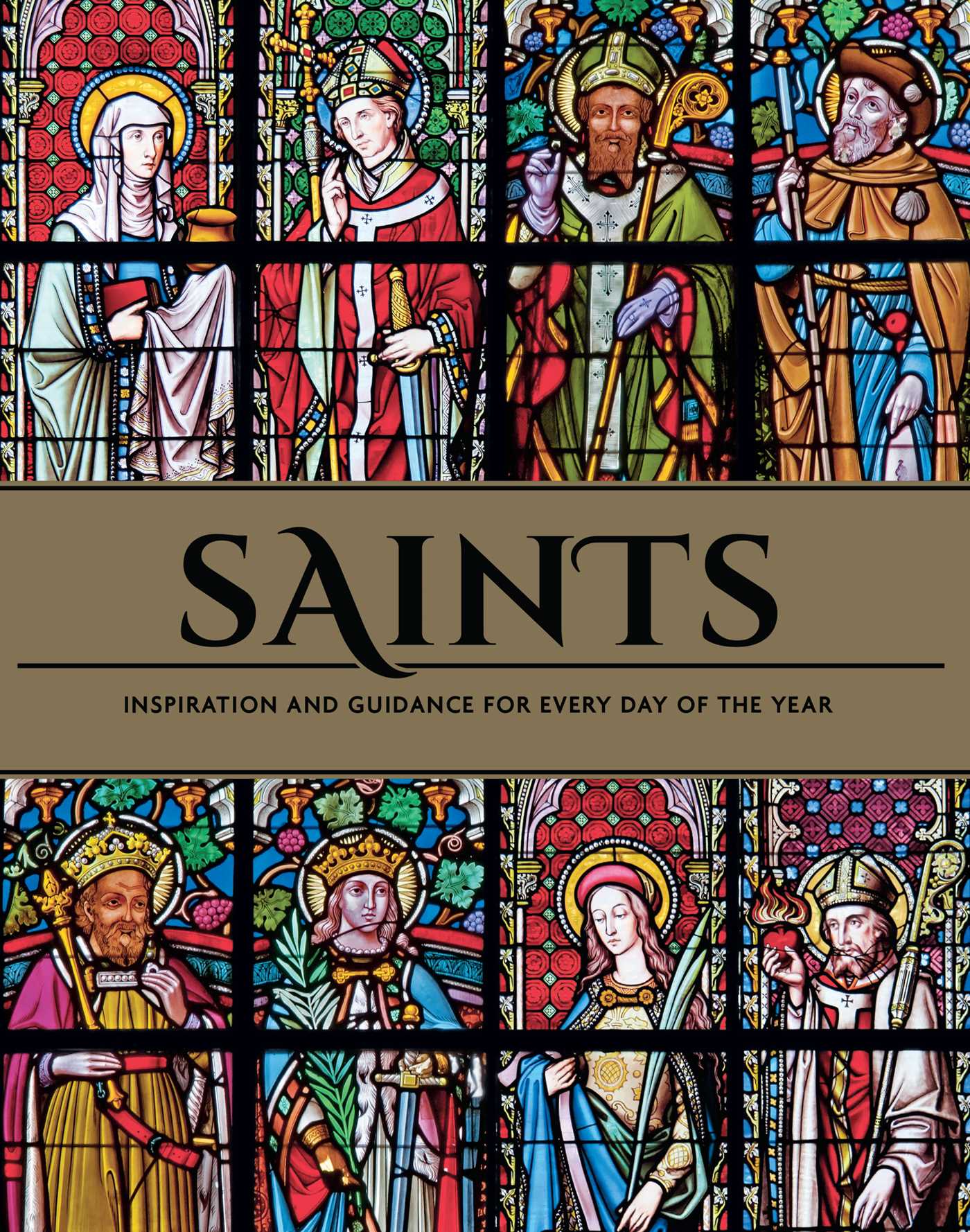 Saints: Inspiration and Guidance for Every Day of the Year | Book of ...