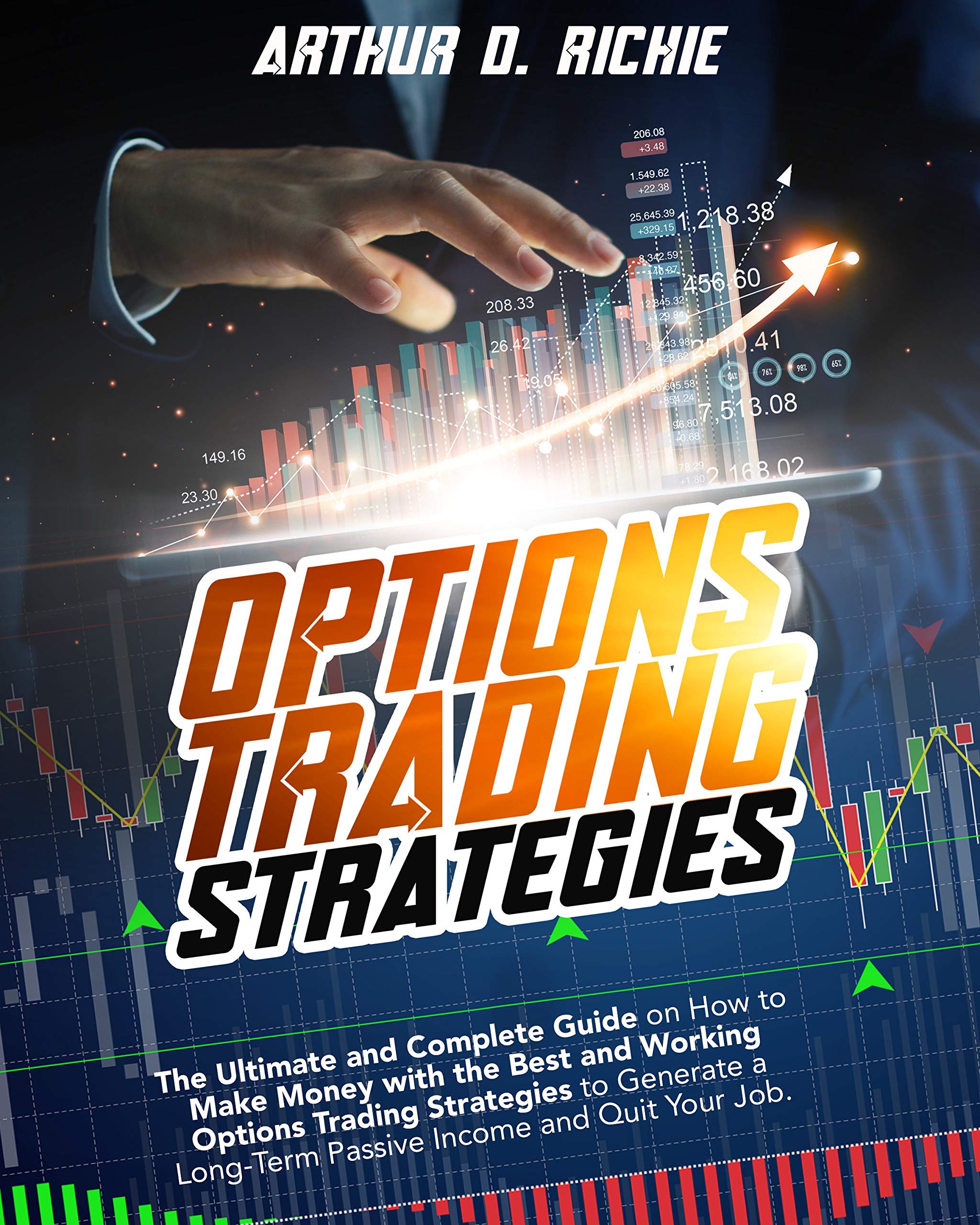 OPTIONS TRADING STRATEGIES: The Ultimate and Complete Guide on How to ...