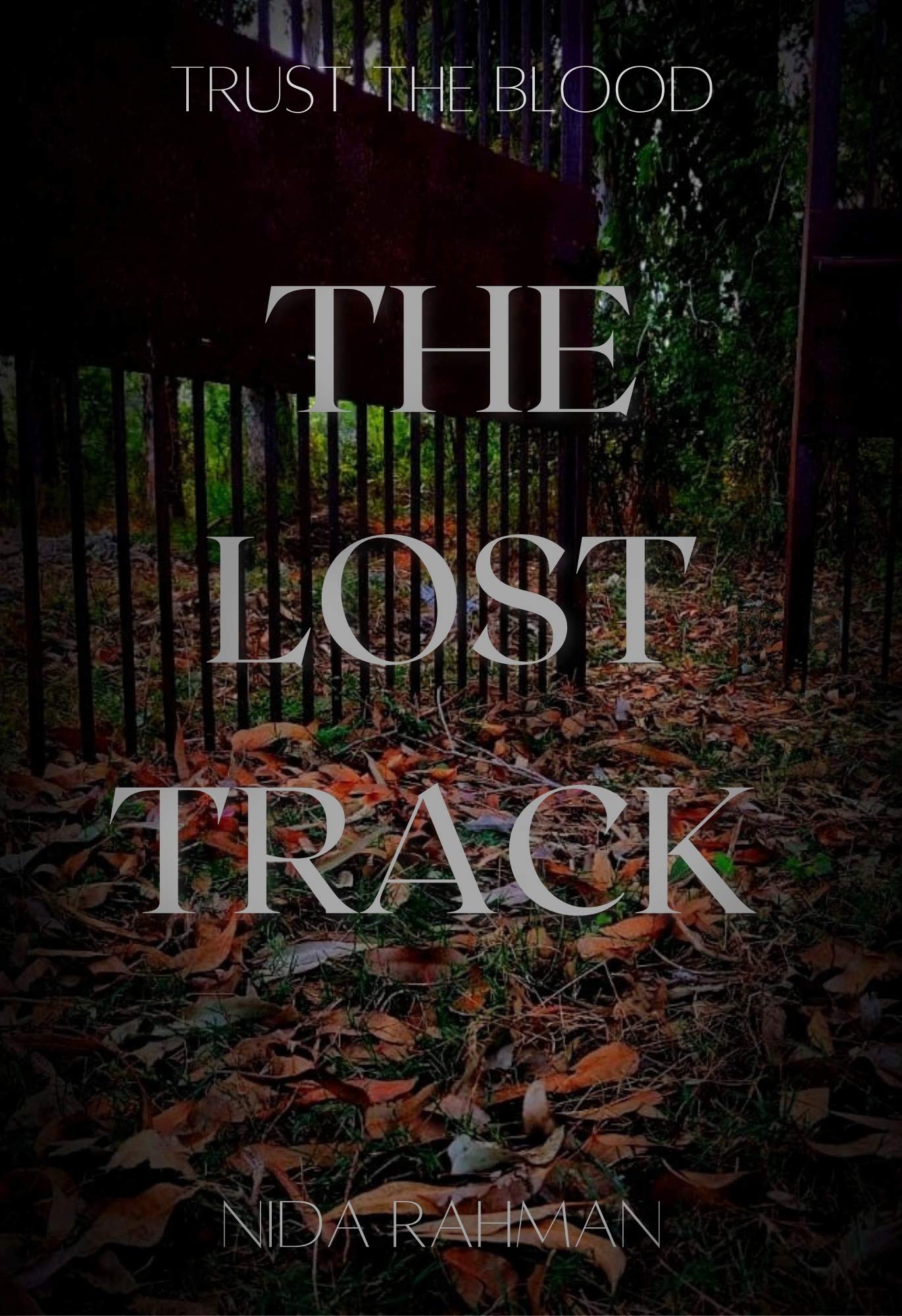 THE LOST TRACK by Nida Rahman | Goodreads