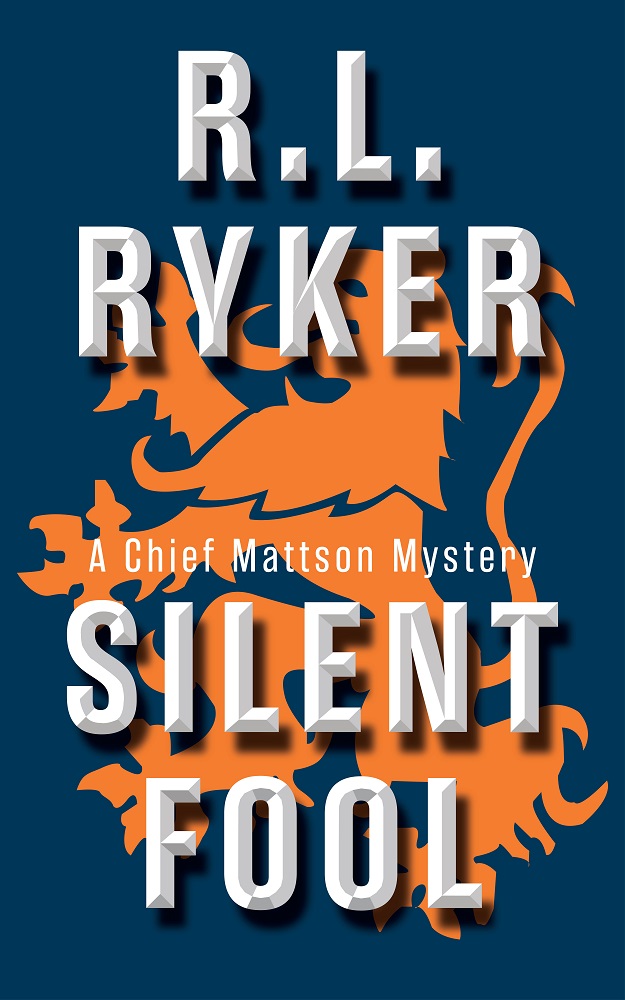Silent Fool (Brandon Mattson Mysteries Book 3) by R.L. Ryker | Goodreads