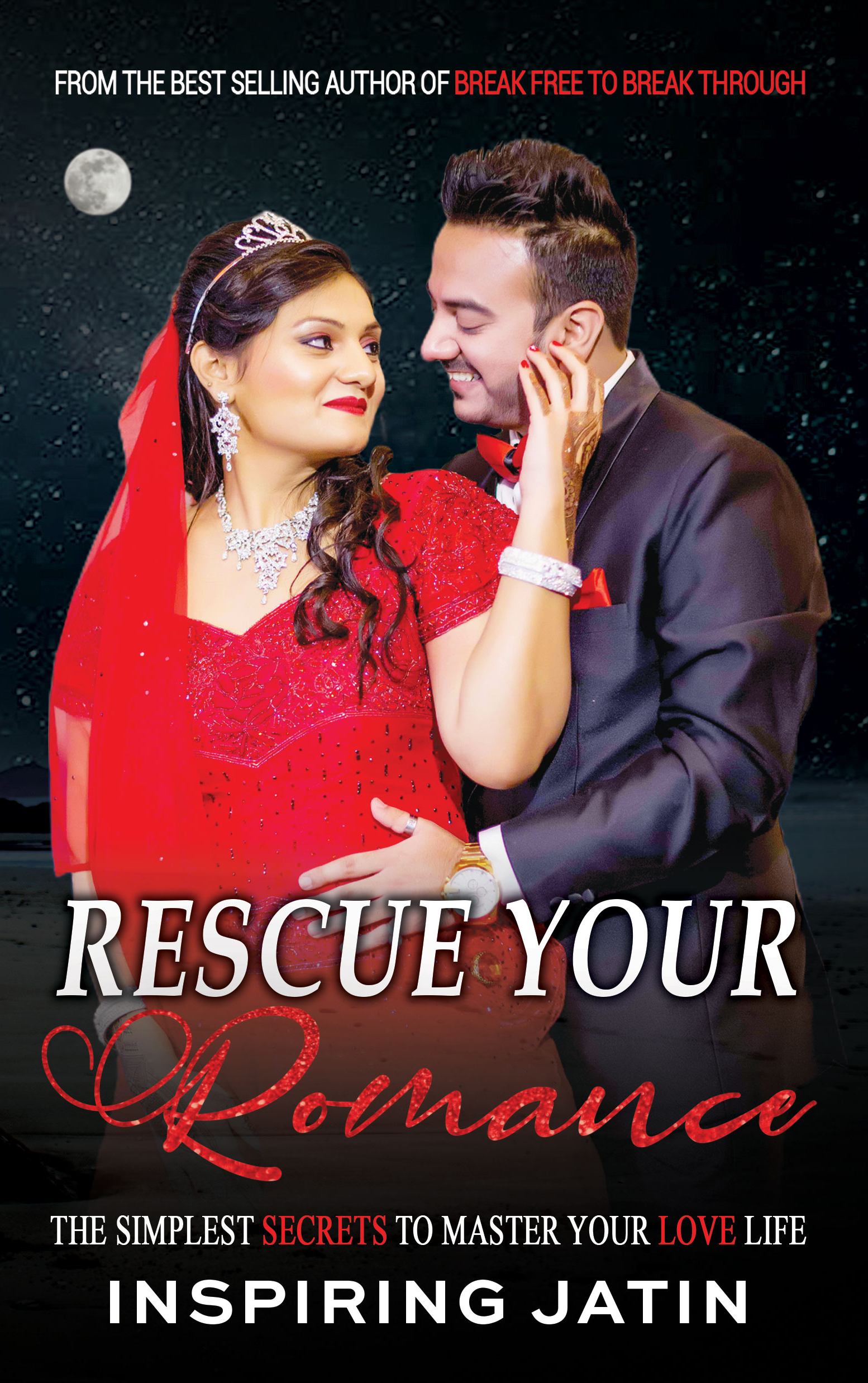 RESCUE YOUR ROMANCE: The Simplest Secrets To Master Your Love Life by ...