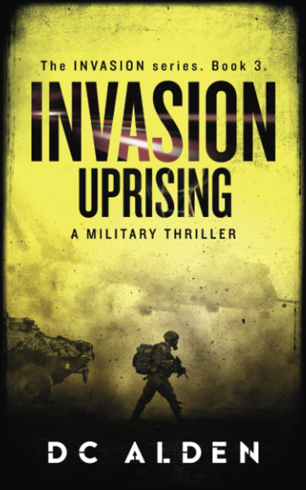 INVASION: UPRISING (The Invasion UK Series) by D.C. Alden | Goodreads