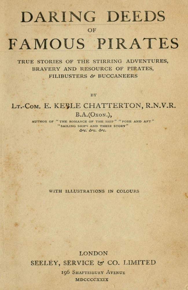 Daring Deeds of Famous Pirates by E. Keble Chatterton by E. Keble ...