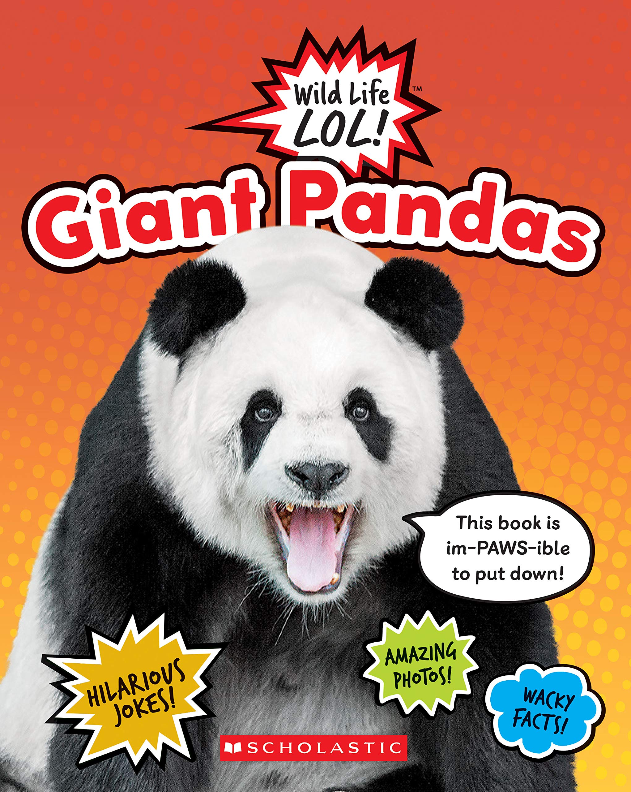 Giant Pandas (Wild Life LOL!) by Scholastic Inc. | Goodreads