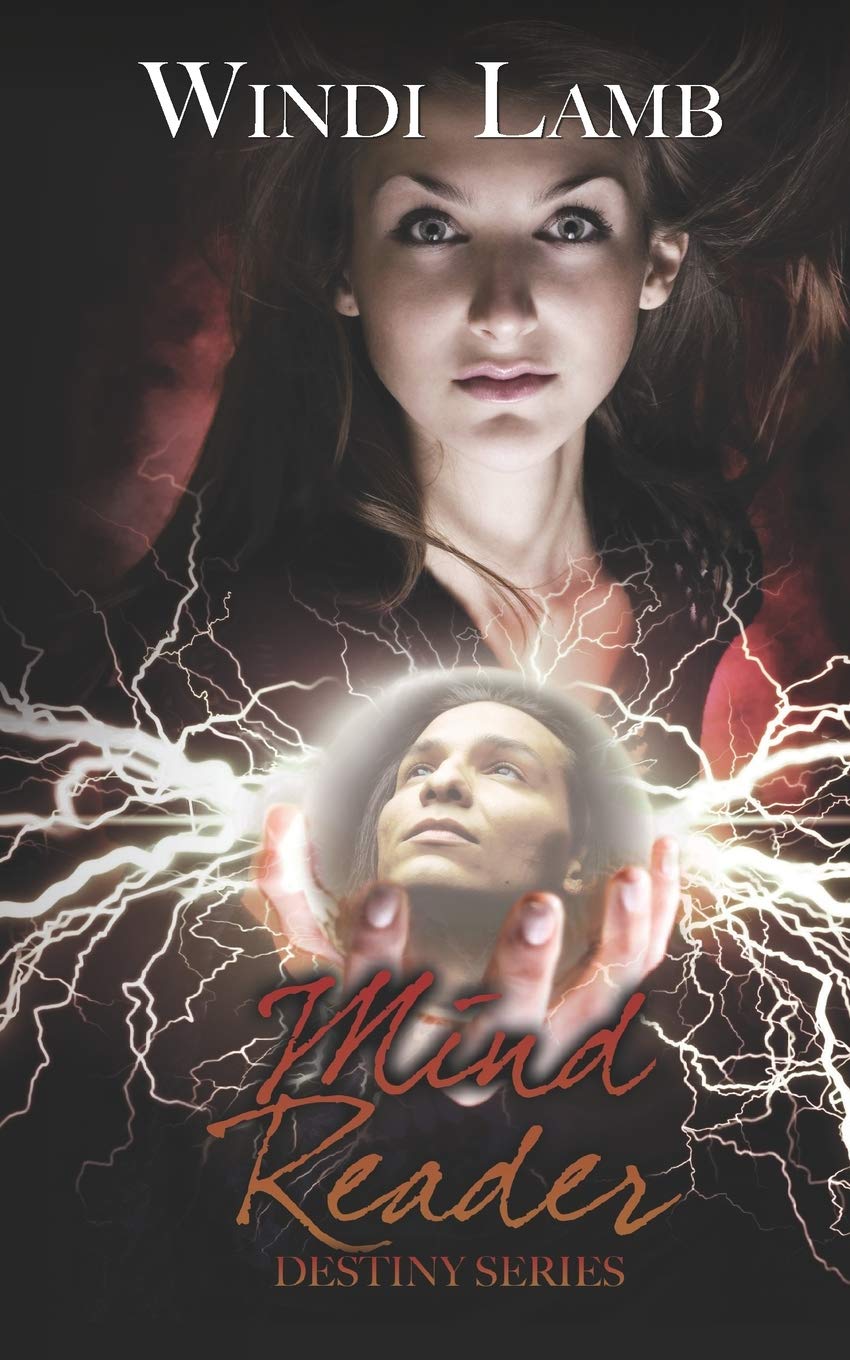 Mind Reader (Destiny Series) by Windi Lamb | Goodreads