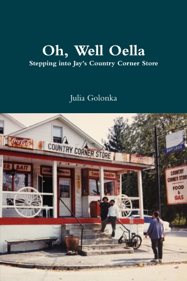 Oh Well, Oella by Julia Golonka | Goodreads