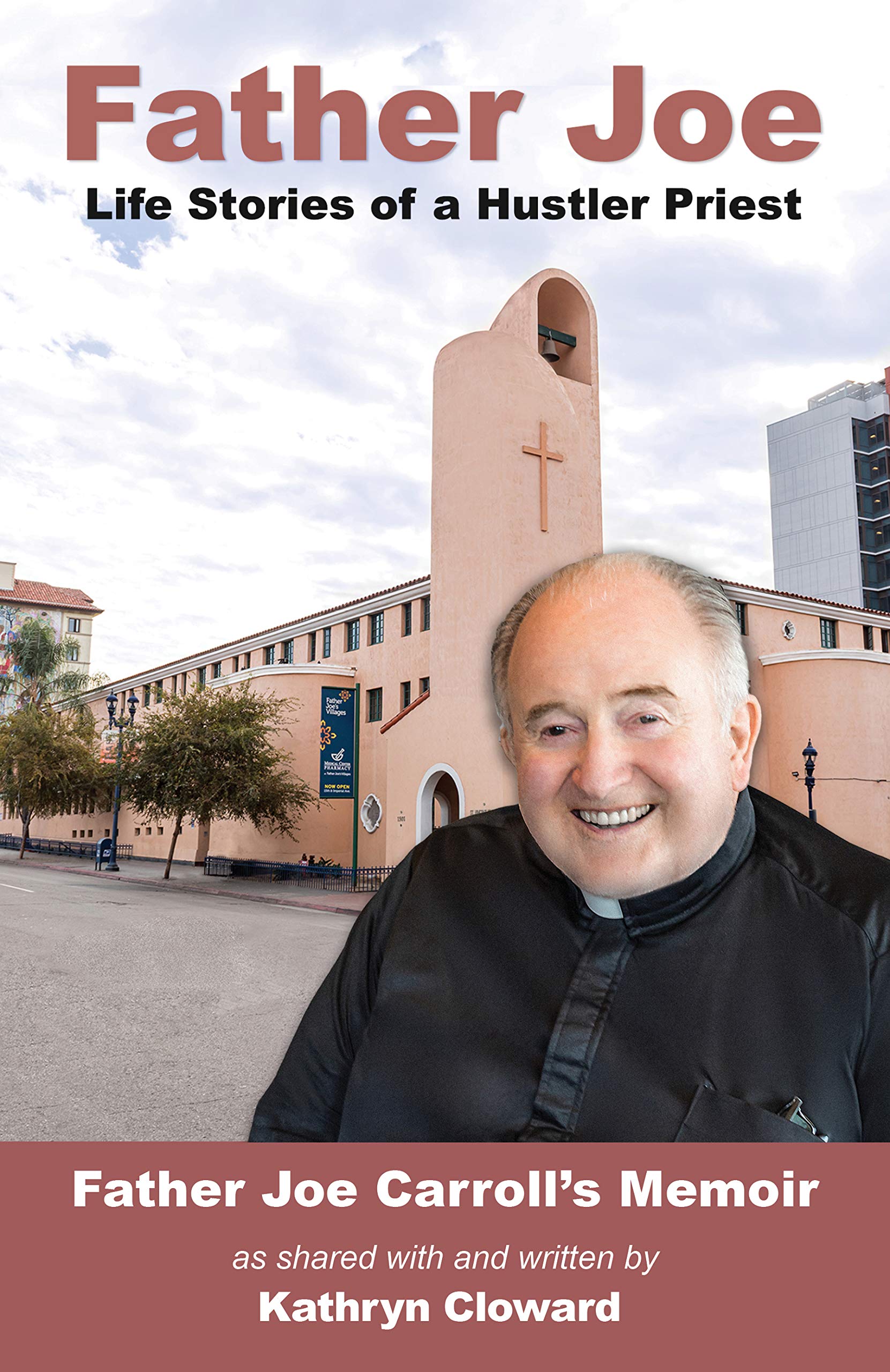 Father Joe: Life Stories of a Hustler Priest by Kathryn Cloward | Goodreads
