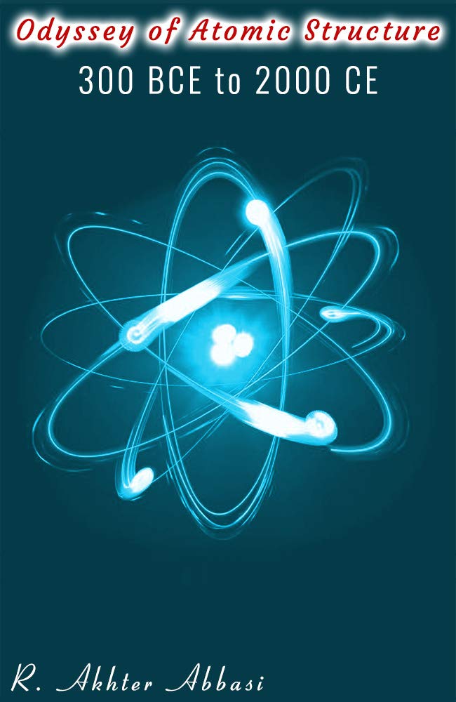 Odyssey of Atomic Model: 300 BCE to 2000 CE by Roshan Abbasi | Goodreads