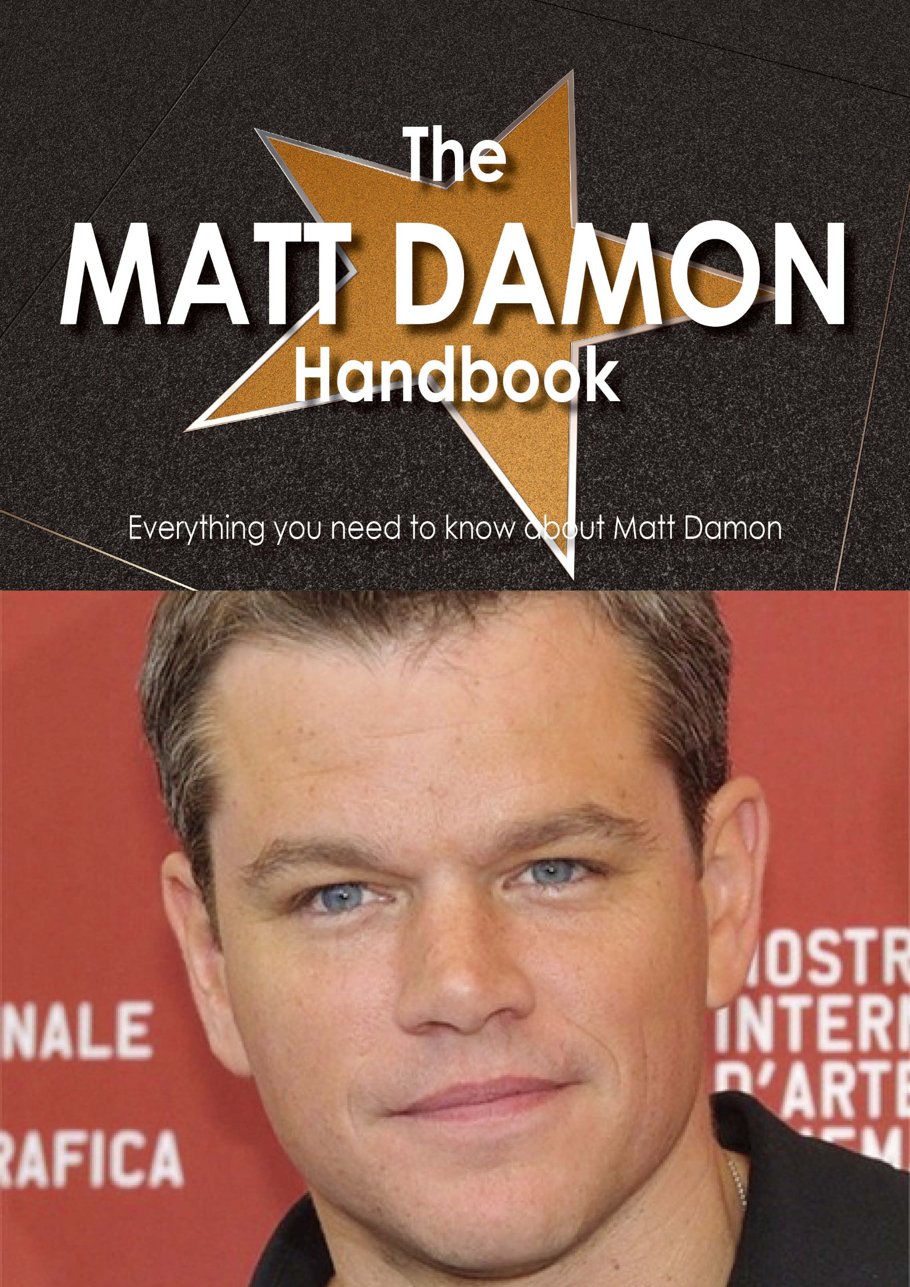 The Matt Damon Handbook - Everything you need to know about Matt Damon ...