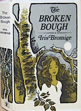 The broken bough by Iris Bromige | Goodreads