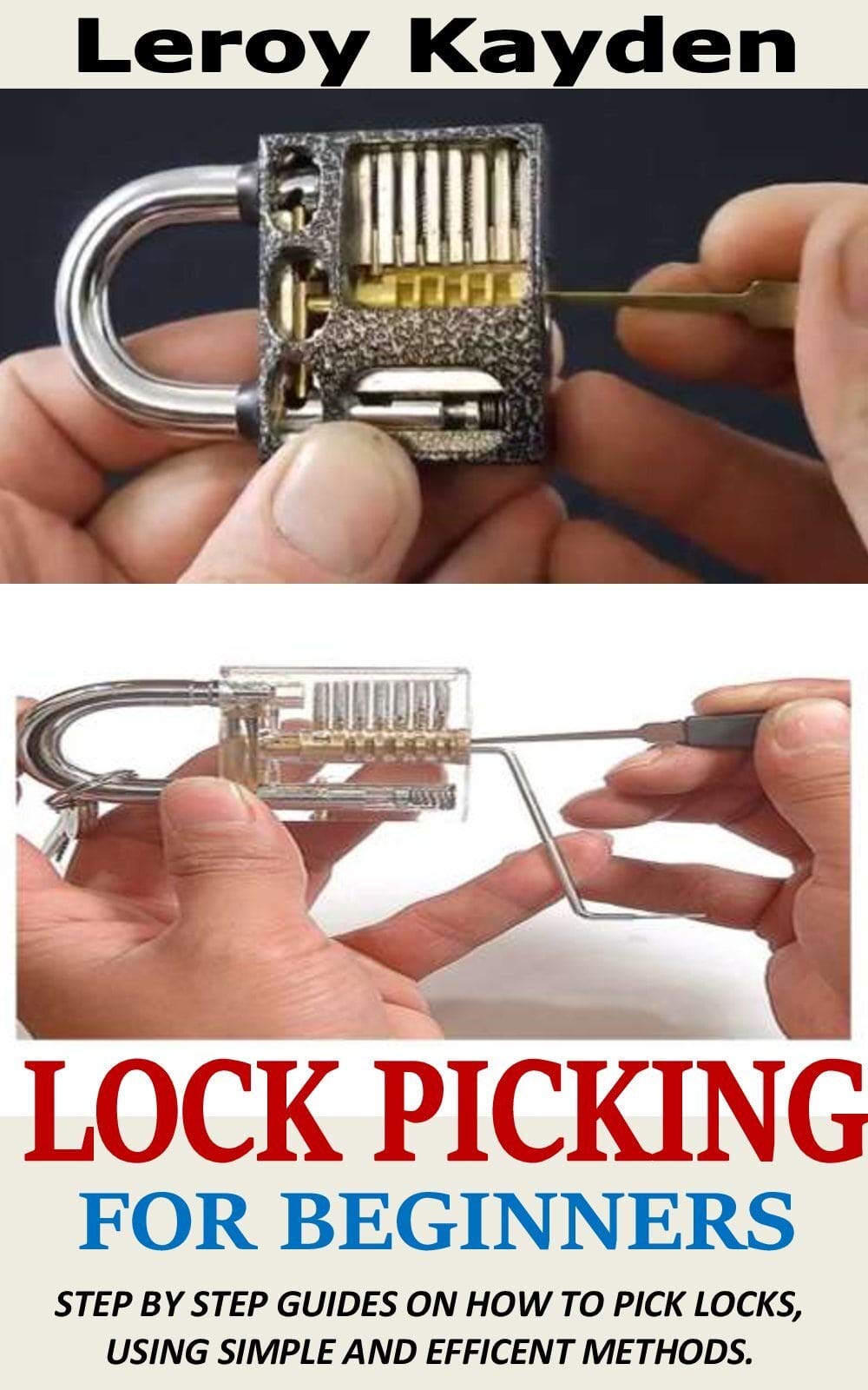 LOCK PICKING FOR BEGINNERS: Step By Step Guides On How To Pick Locks ...