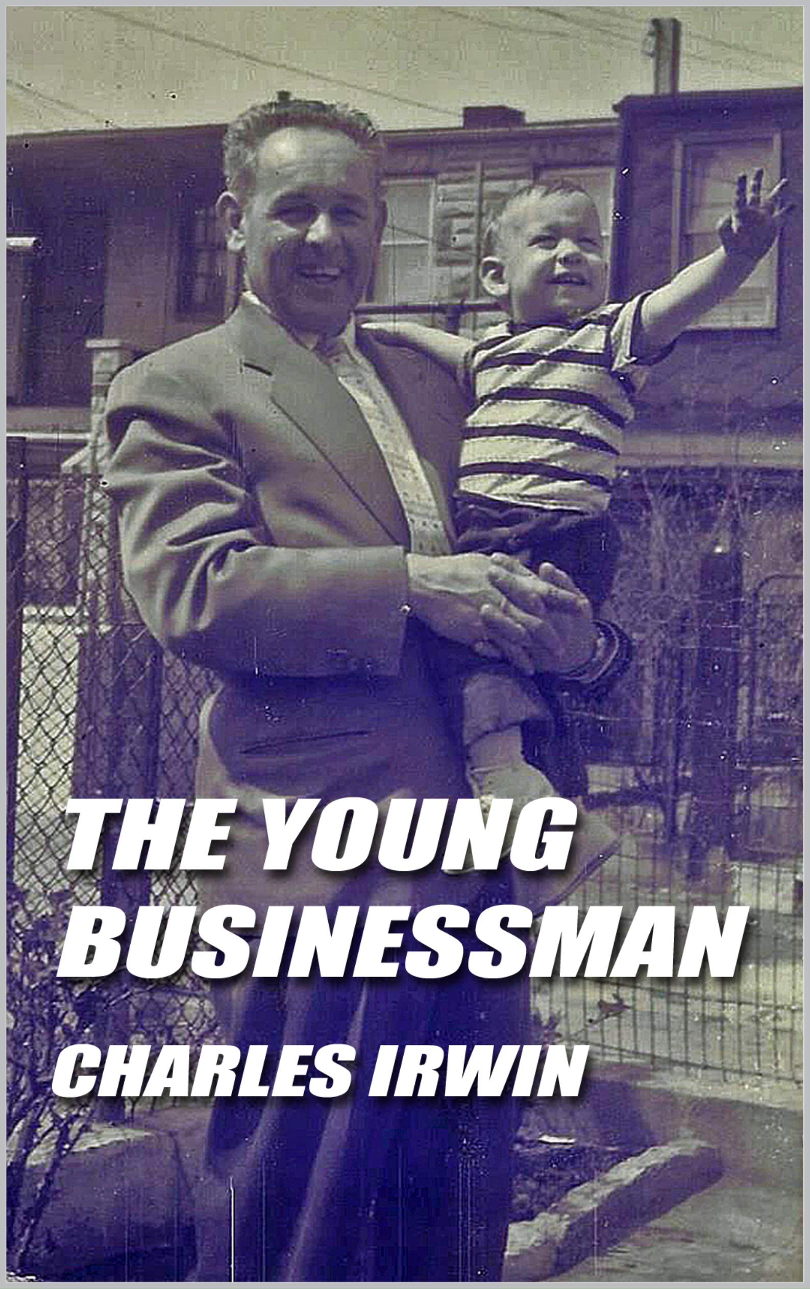 The Young Businessman by Charles Irwin | Goodreads