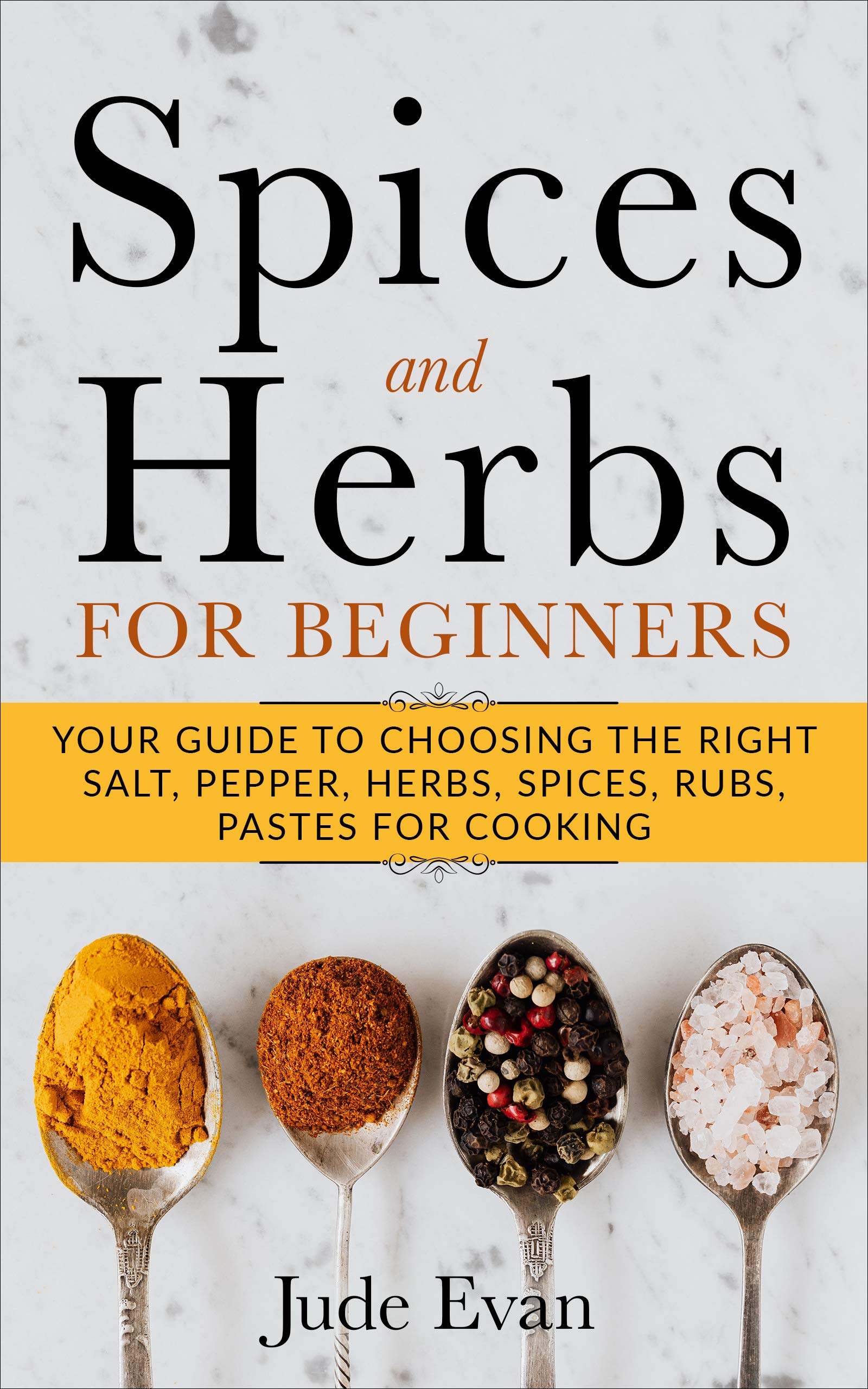 Spices and Herbs for Beginners: Your guide to choosing the right salt ...