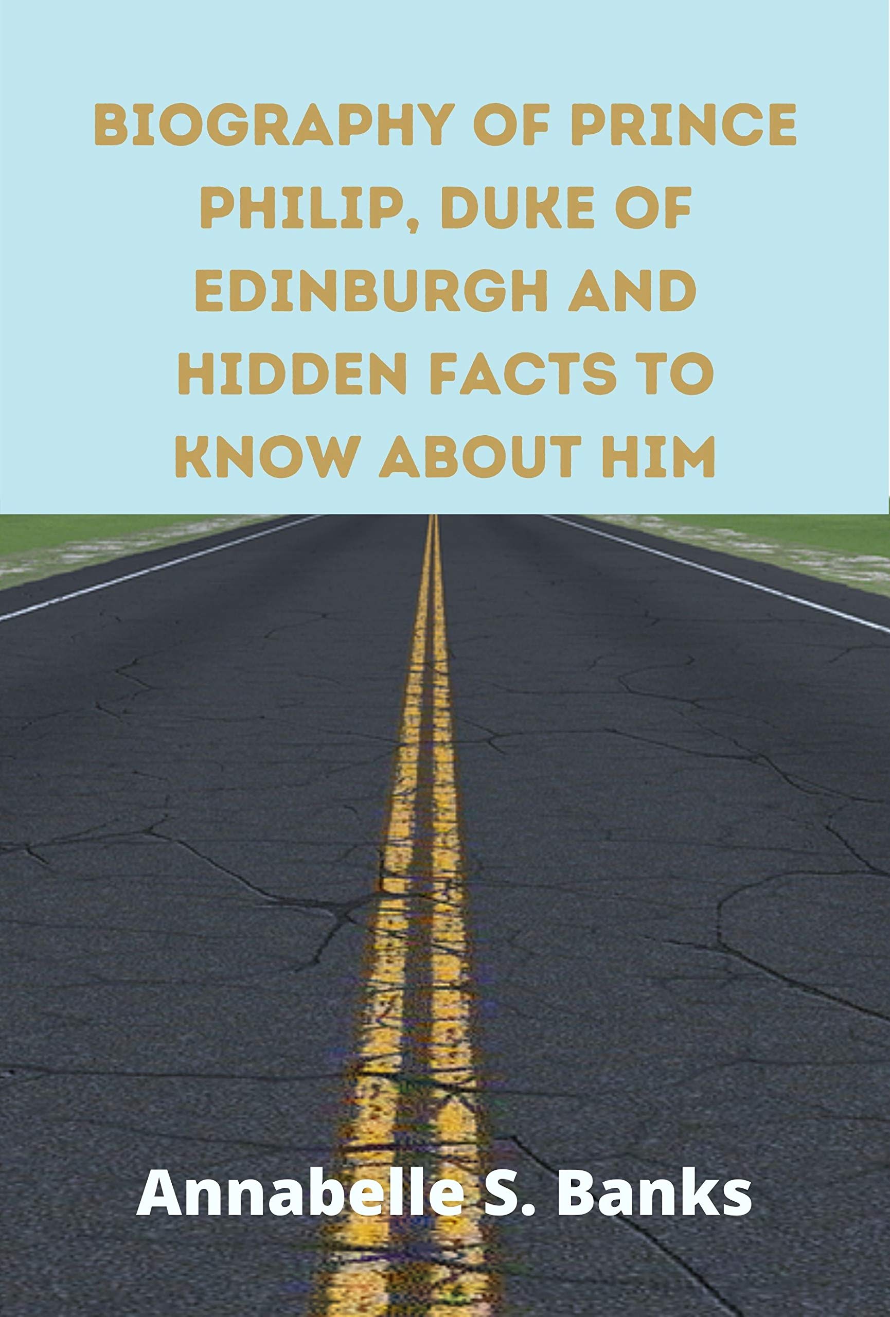 Biography of Prince Philip, Duke of Edinburgh and Hidden Facts to Know ...
