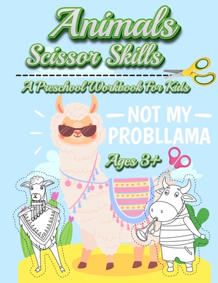 Animals Scissor Skills: A Preschool Workbook For Kids - Cutting ...