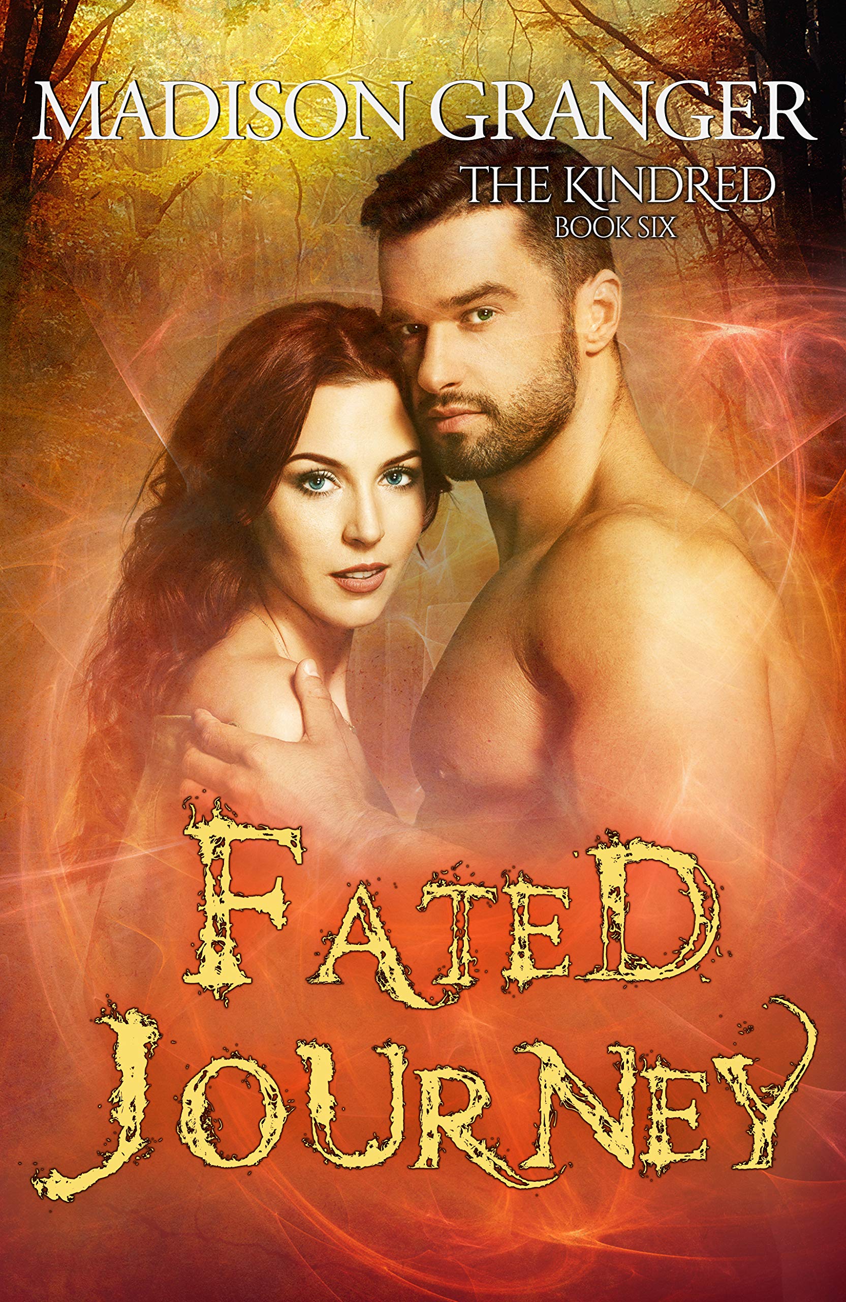 Fated Journey (The Kindred #6) by Madison Granger | Goodreads