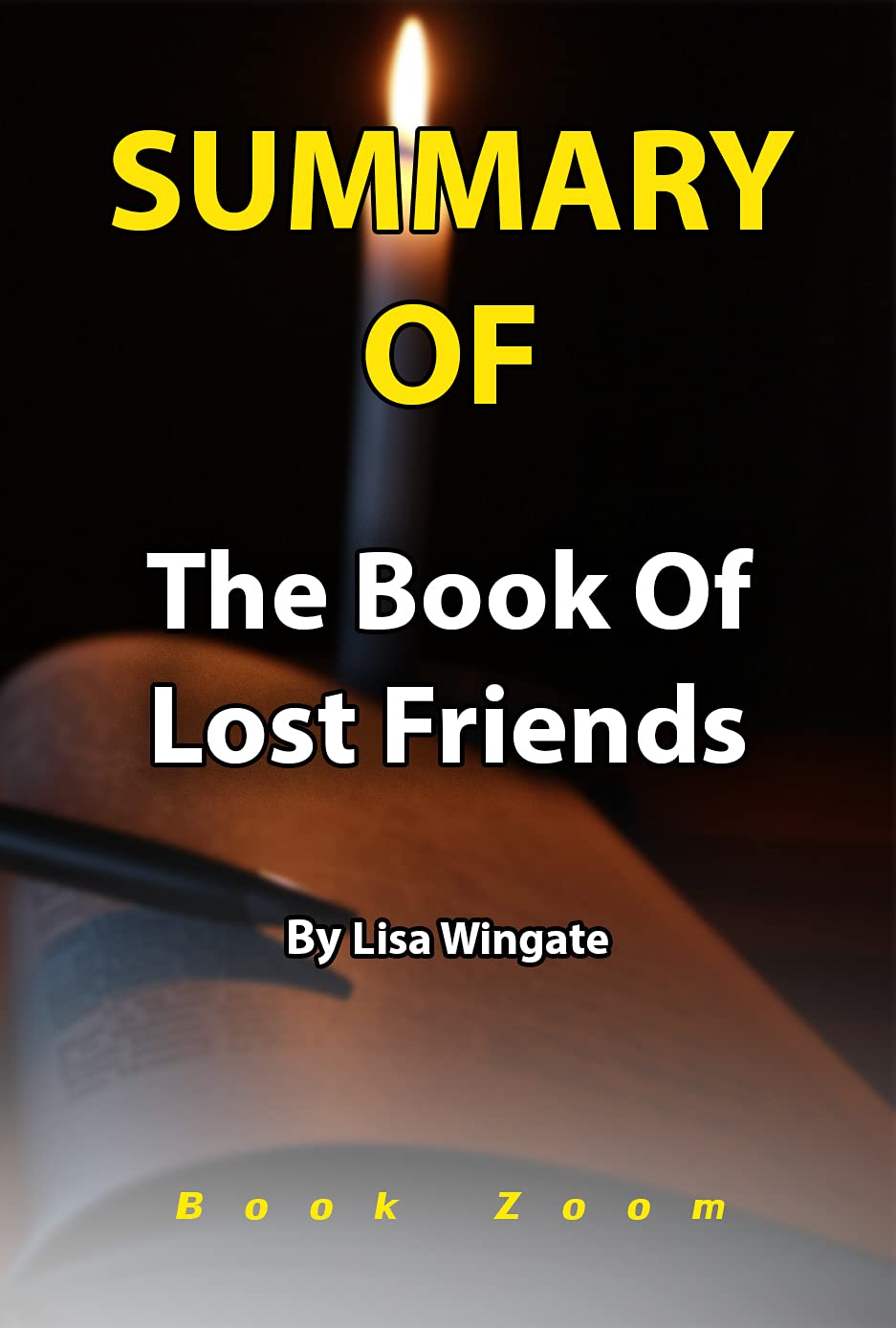Summary Of The Book of Lost Friends: By Lisa Wingate by Book Zoom ...