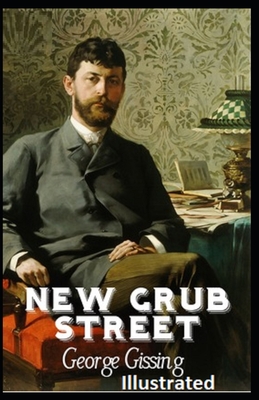 New Grub Street Illustrated by George Gissing | Goodreads