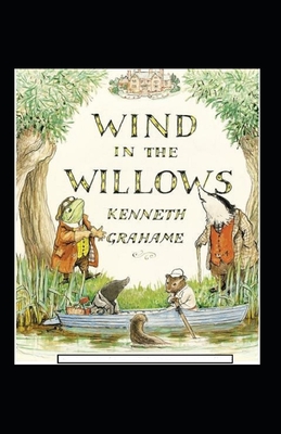 The Wind in the Willows Annotated by Kenneth Grahame | Goodreads