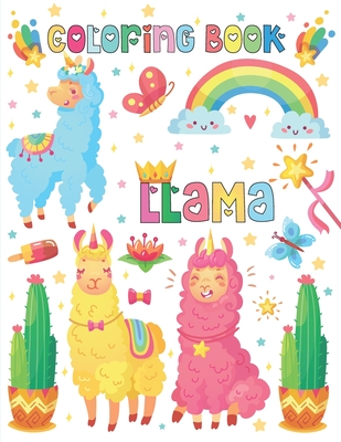 Llama Coloring Book: Llamas Make Me Happy Coloring Book For Girls Ages ...