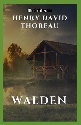 Walden Illustrated by Henry David Thoreau | Goodreads