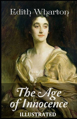 The Age of Innocence ILLUSTRATED by Edith Wharton | Goodreads