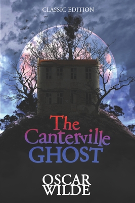 The Canterville Ghost: with original illustrated by Oscar Wilde | Goodreads