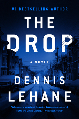 DROP by Dennis Lehane | Goodreads