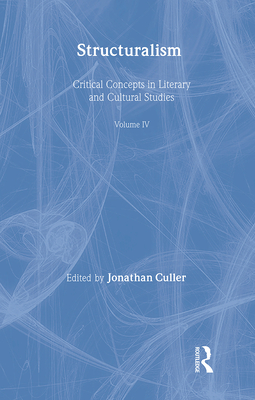 Structuralism:Crit Con Lit&Cul by Jonathan D. Culler | Goodreads