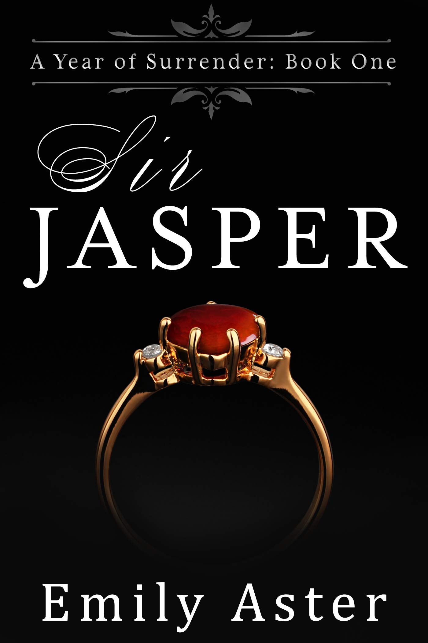 Sir Jasper (A Year of Surrender Book 1) by Emily Aster | Goodreads