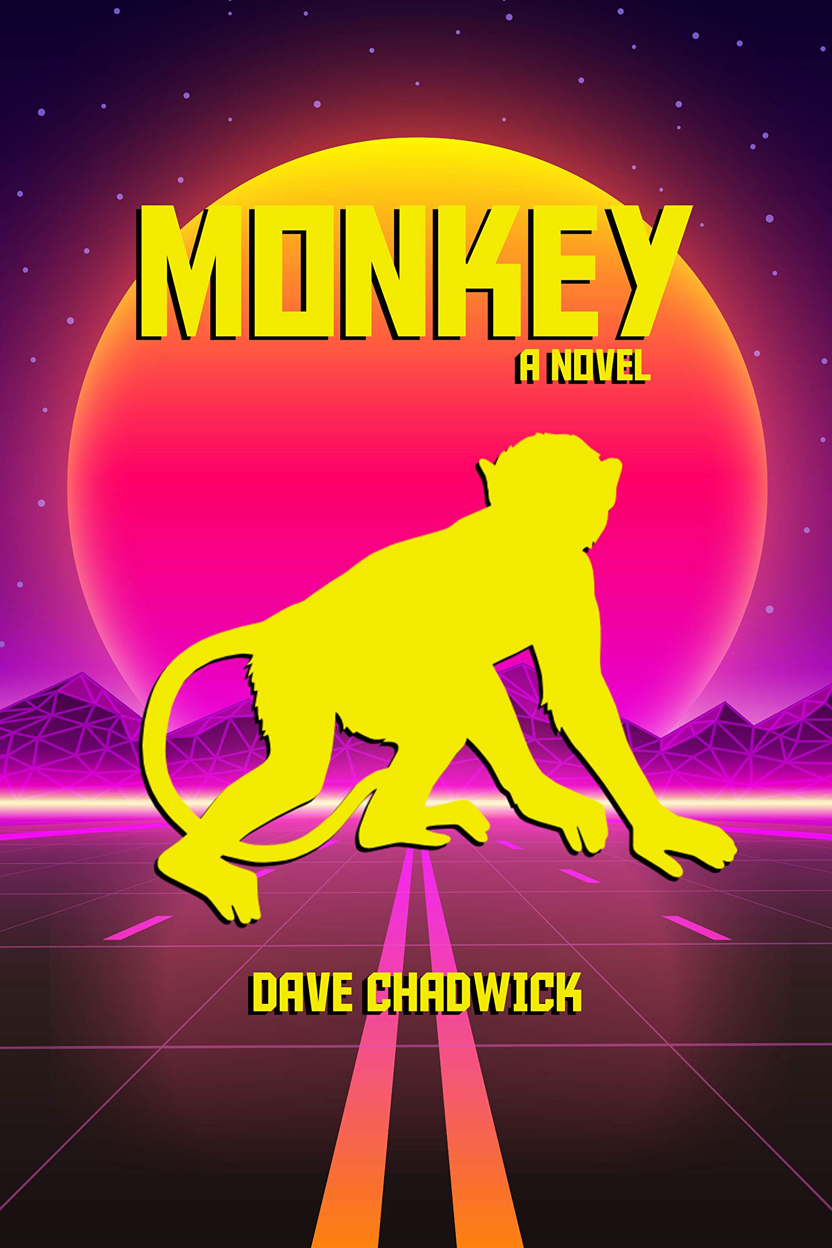 Monkey: A Novel by Dave Chadwick | Goodreads