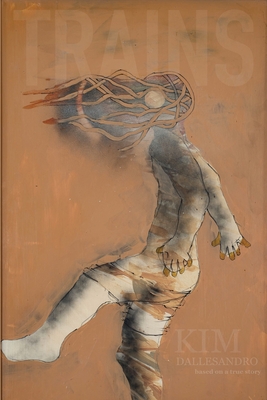 Trains by Kim Dallesandro | Goodreads