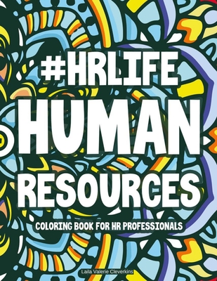 #HRLife Human Resources Coloring Book For HR Professionals: HR-Inspired ...