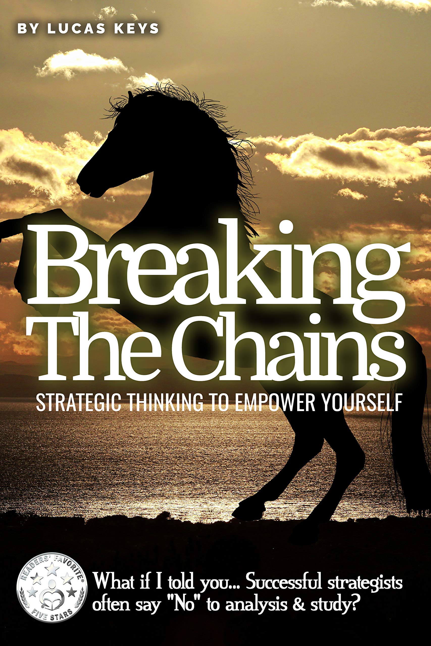 BREAKING THE CHAIN: Strategic Thinking To Empower Yourself: What if I ...