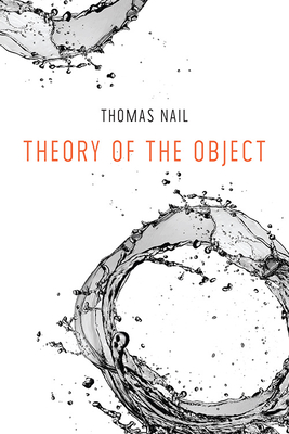 Theory of the Object by Thomas Nail | Goodreads